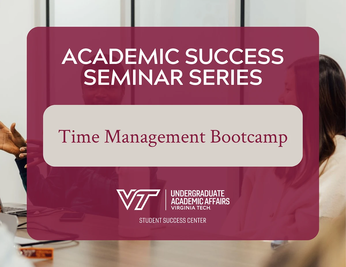 Academic Success Seminar: Time Management | The Hokie Family Hub